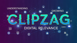 Clipzag: the Concept, Uses, Growing Digital Relevance - Tips Trip Florida