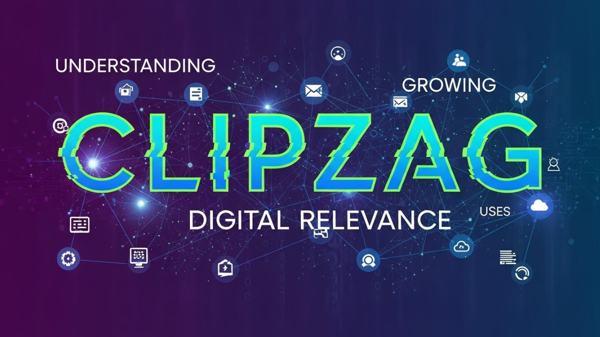 Clipzag: the Concept, Uses, Growing Digital Relevance - Tips Trip Florida